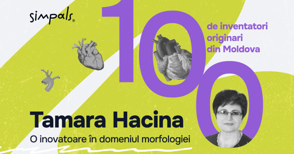 100 de inventatori: Tamara Hacina – inovatoare în domeniul morfologiei