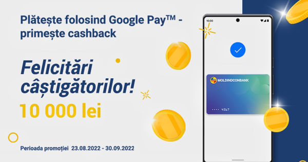 Clienții MICB au câștigat cashback pentru achitări cu Google Pay