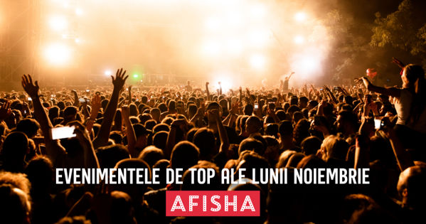 Afisha.md: Unde să mergi în noiembrie – evenimentele de top ale lunii