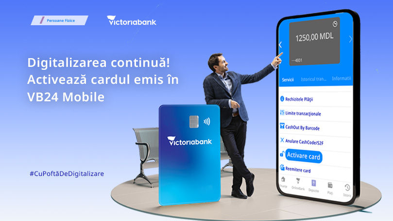 Victoriabank: Activează-ți cardul în VB24 Mobile fără bancomat