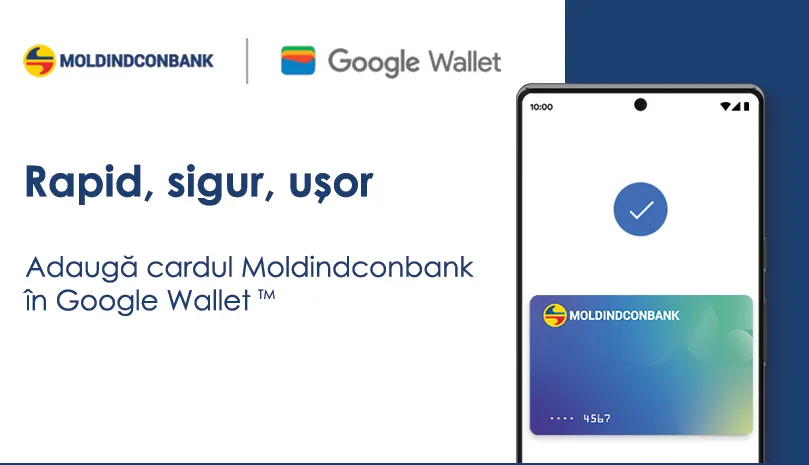 MICB: Alege Moldindconbank și Google Pay pentru plăți rapide și sigure